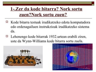 Kode bitarra eta ascii kodea | PPT