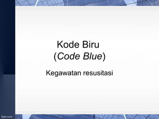 kode emergensi rsud panti purbalingga.ppt