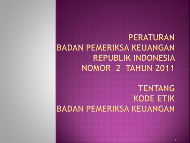 Kode etik bpk 2011 | PPT