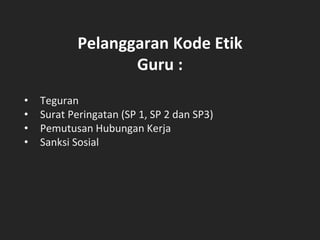Kode Etik Guru Indonesia Final V.02.pptx dok | PPTX