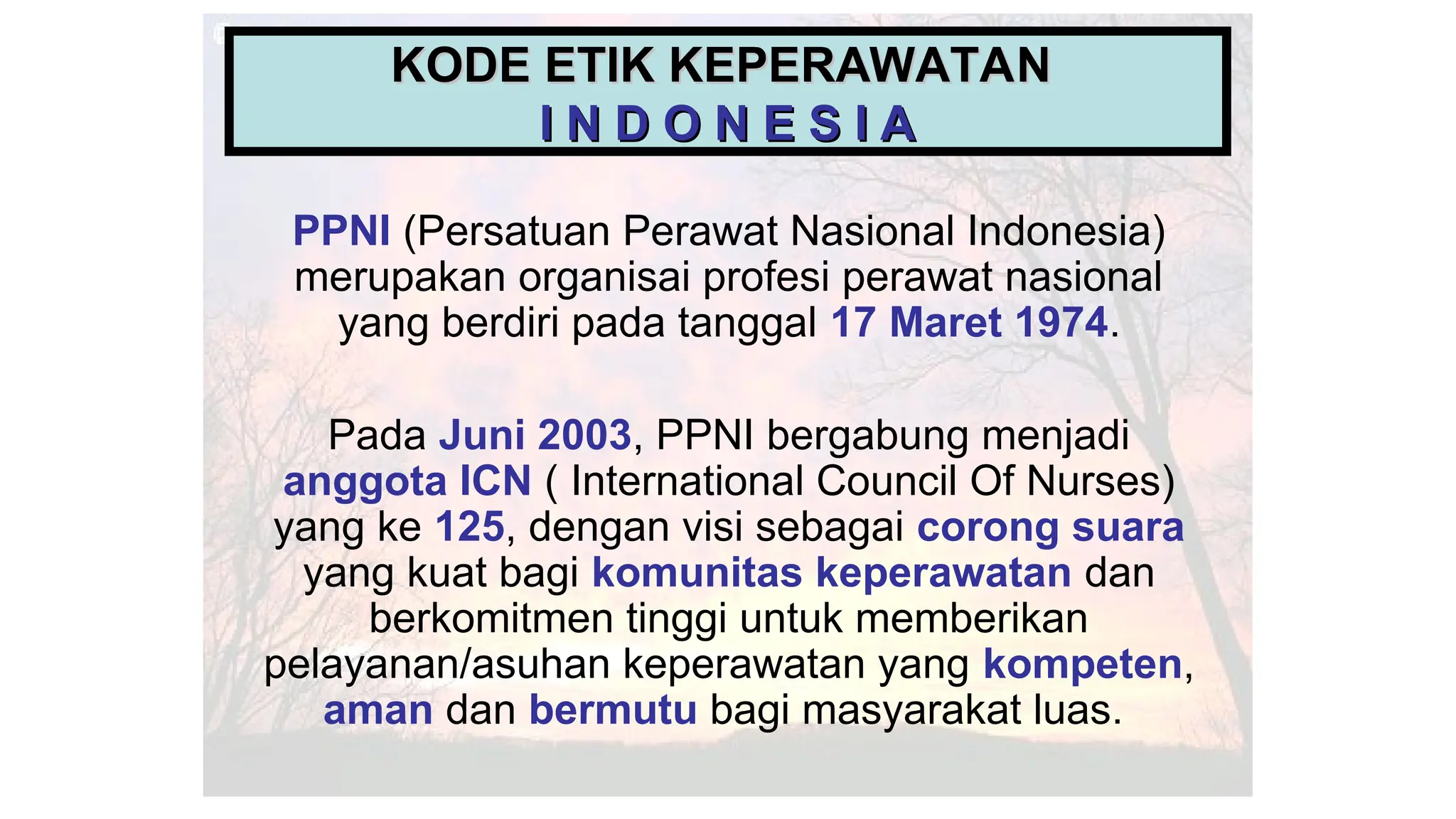 MATERI KODE ETIK KEPERAWATAN INDONESIA PPT | PPT