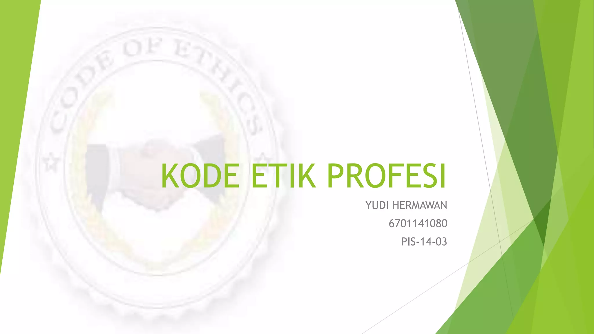 Kode Etik Profesi | PPTX
