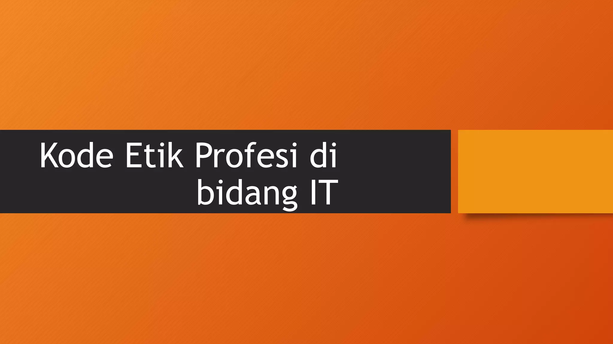 Kode etik profesi it | ODP