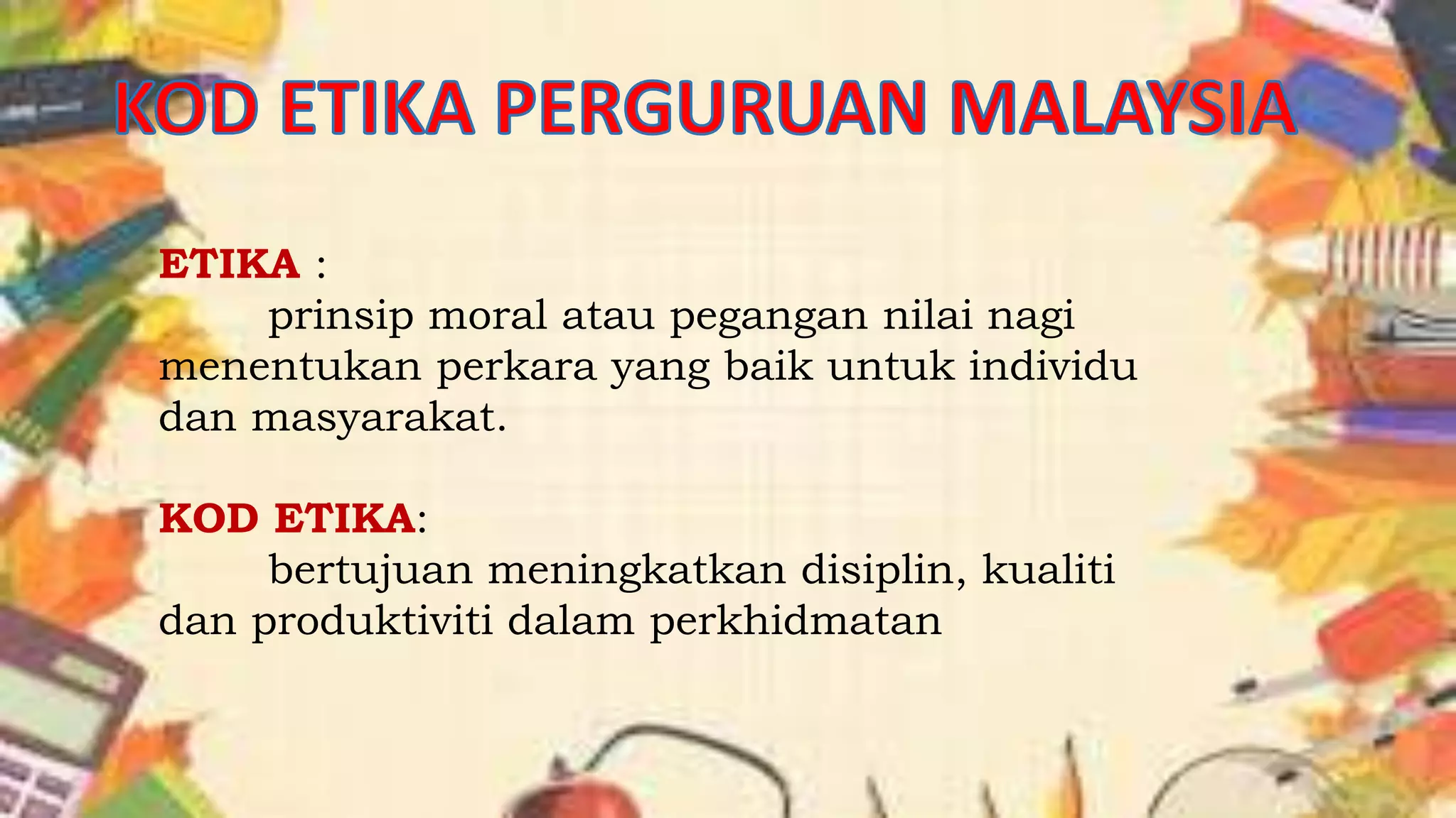 Kod etika perguruan malaysia | PPTX