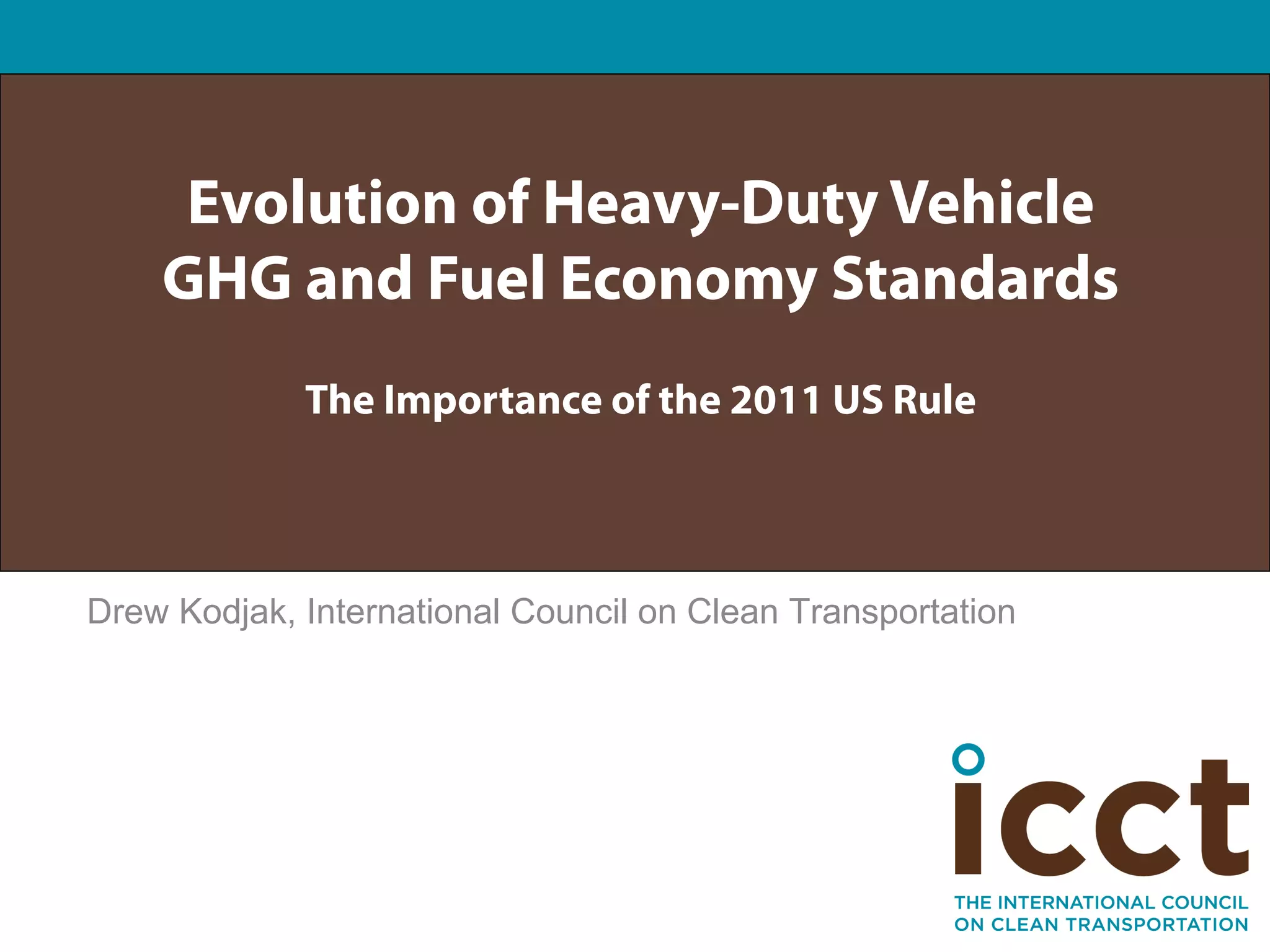 Evolution of Heavy-Duty Vehicle GHG and Fuel Economy Standards | PDF