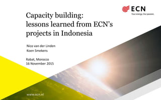 Mr. Koen SMEKENS - Capacity building: lessons learned from ECN’s ...