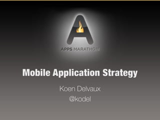 Apps Marathon - Mobile app strategy do's & dont's | PDF