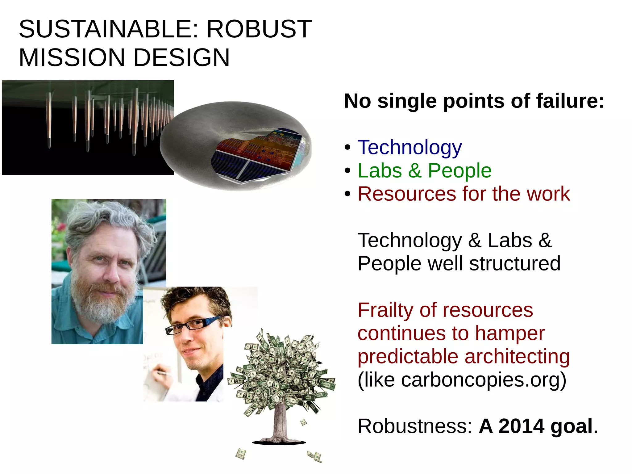 Supporting the complex requirements of a long-term project for whole ...