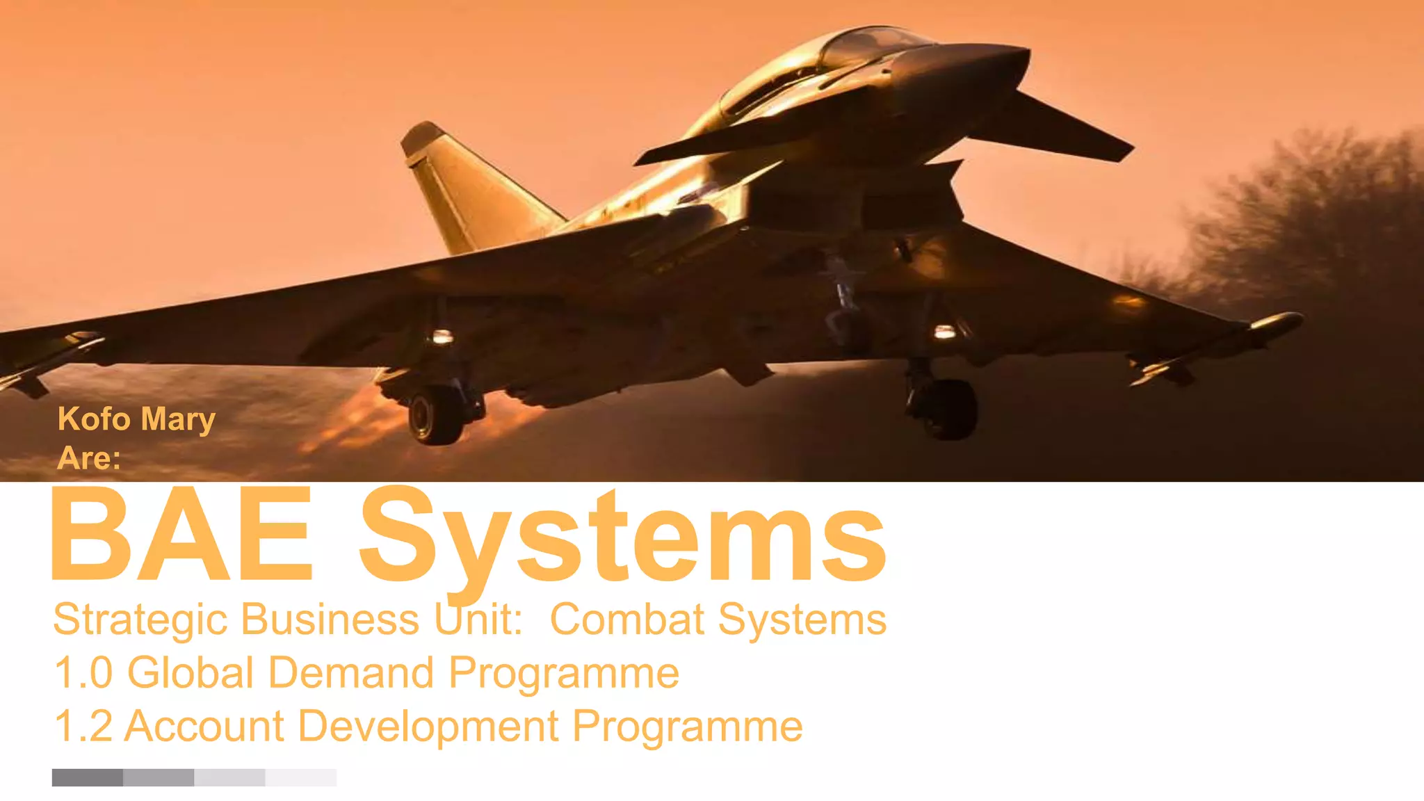 BAE Systems - Global Demand & Account Management Programme | PPT