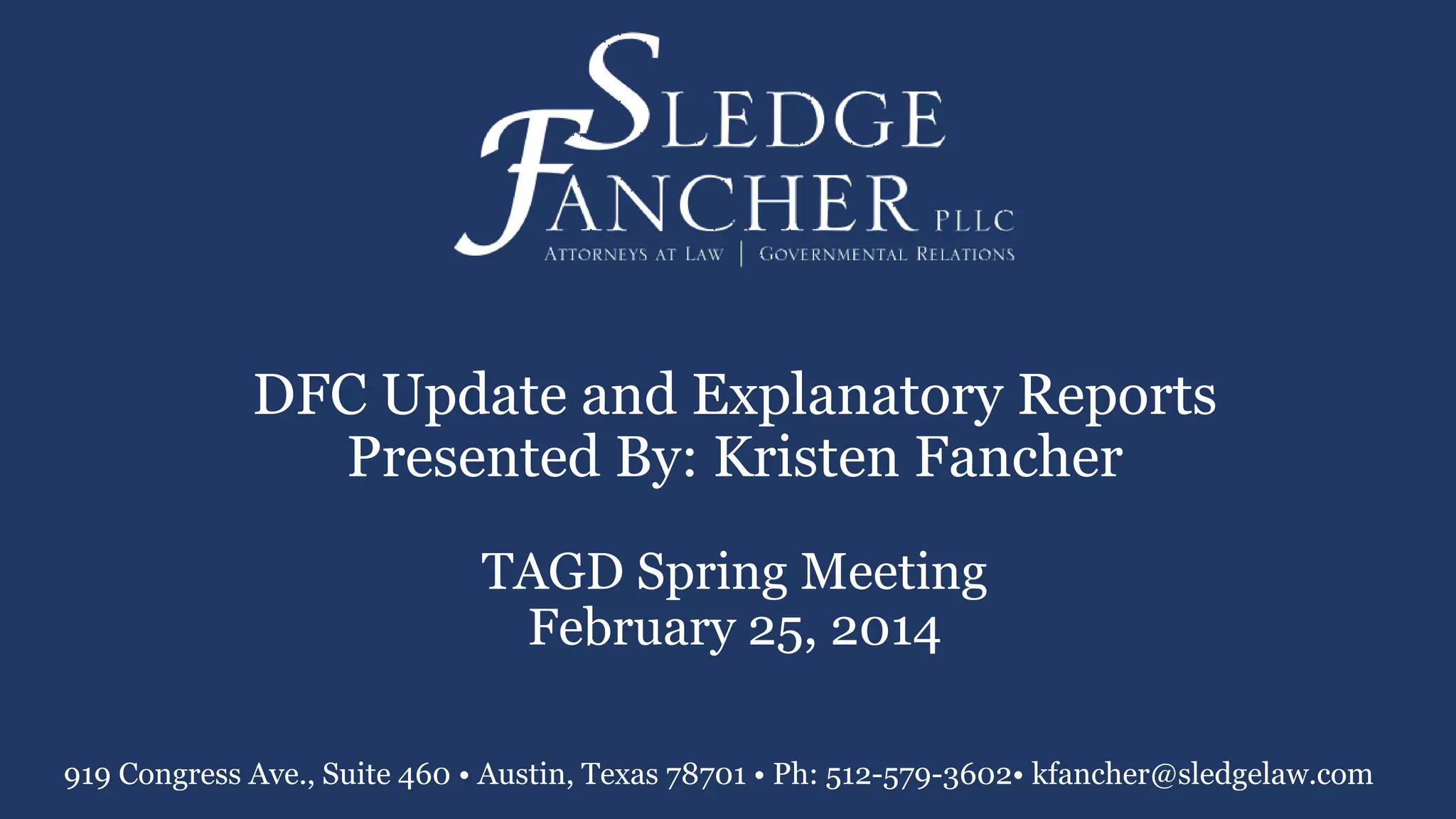 DFC Update and Explanatory Report, Kristen Fancher, Sledge Fancher, PLLC | PPTX