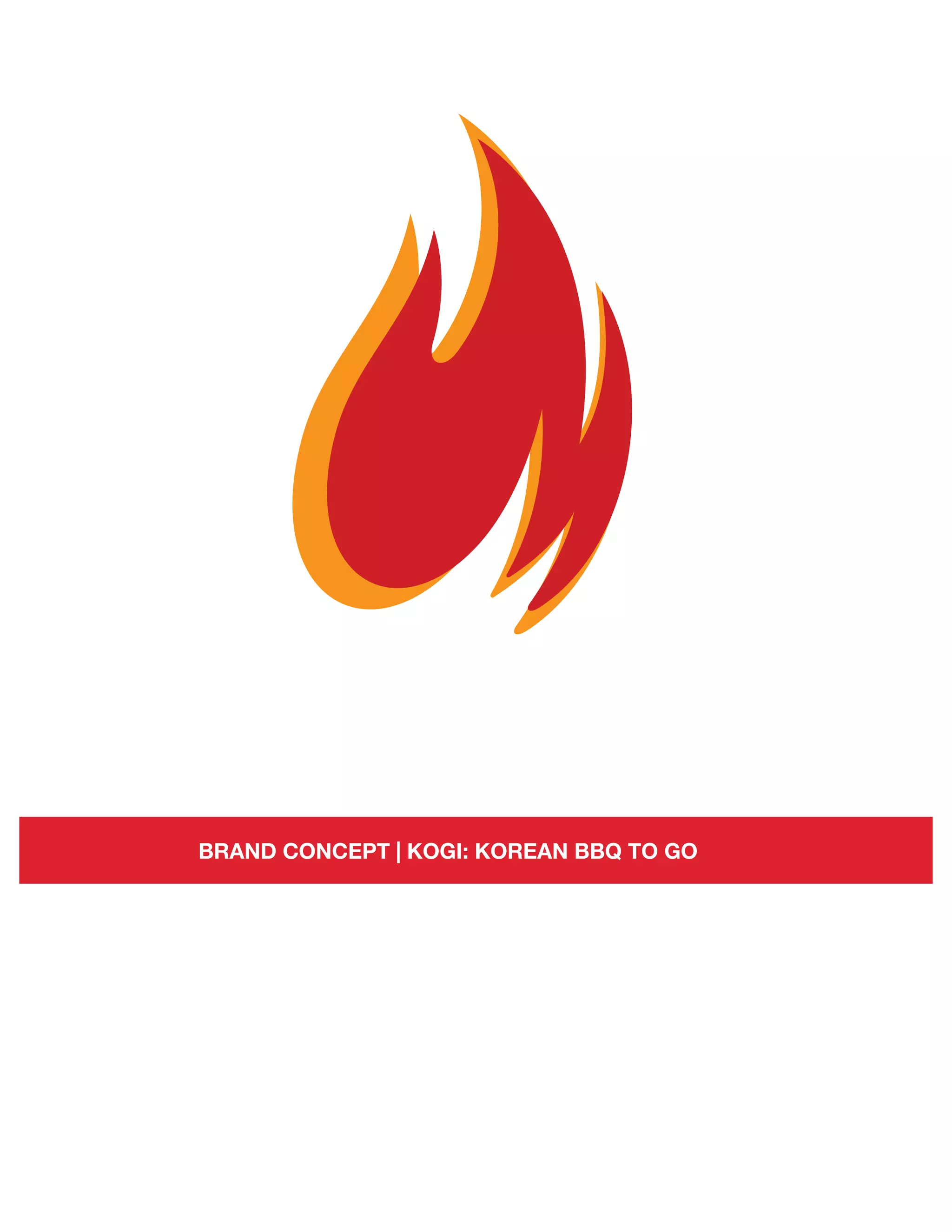 Kogi BBQ @KogiBBQ First Draft of Brand and Identity | PDF