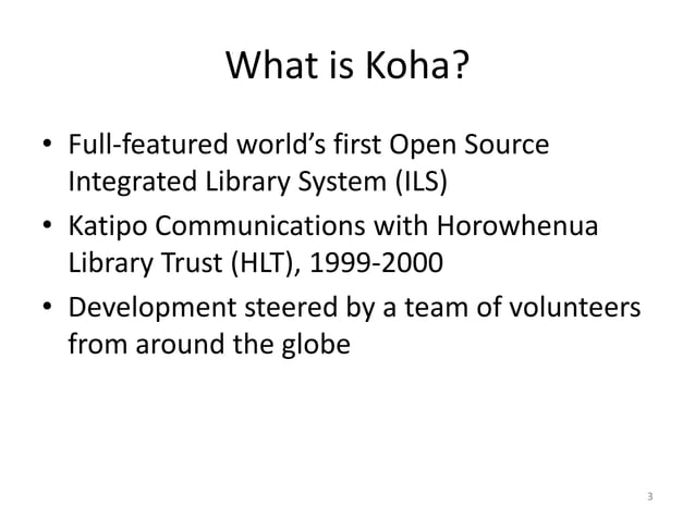 Why do you consider to adopt Koha Open Source Integrated Library System ...