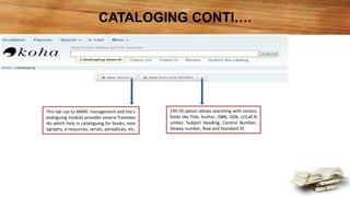 Koha cataloguing module | PPTX