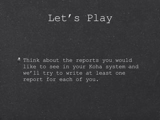 SQL Reports in Koha | PPT