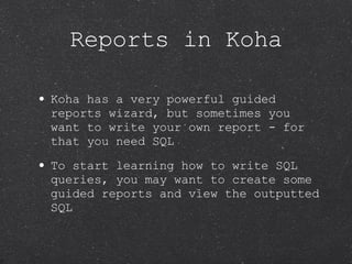 SQL Reports in Koha | PPT