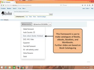 Koha Cataloguing Module | PPTX