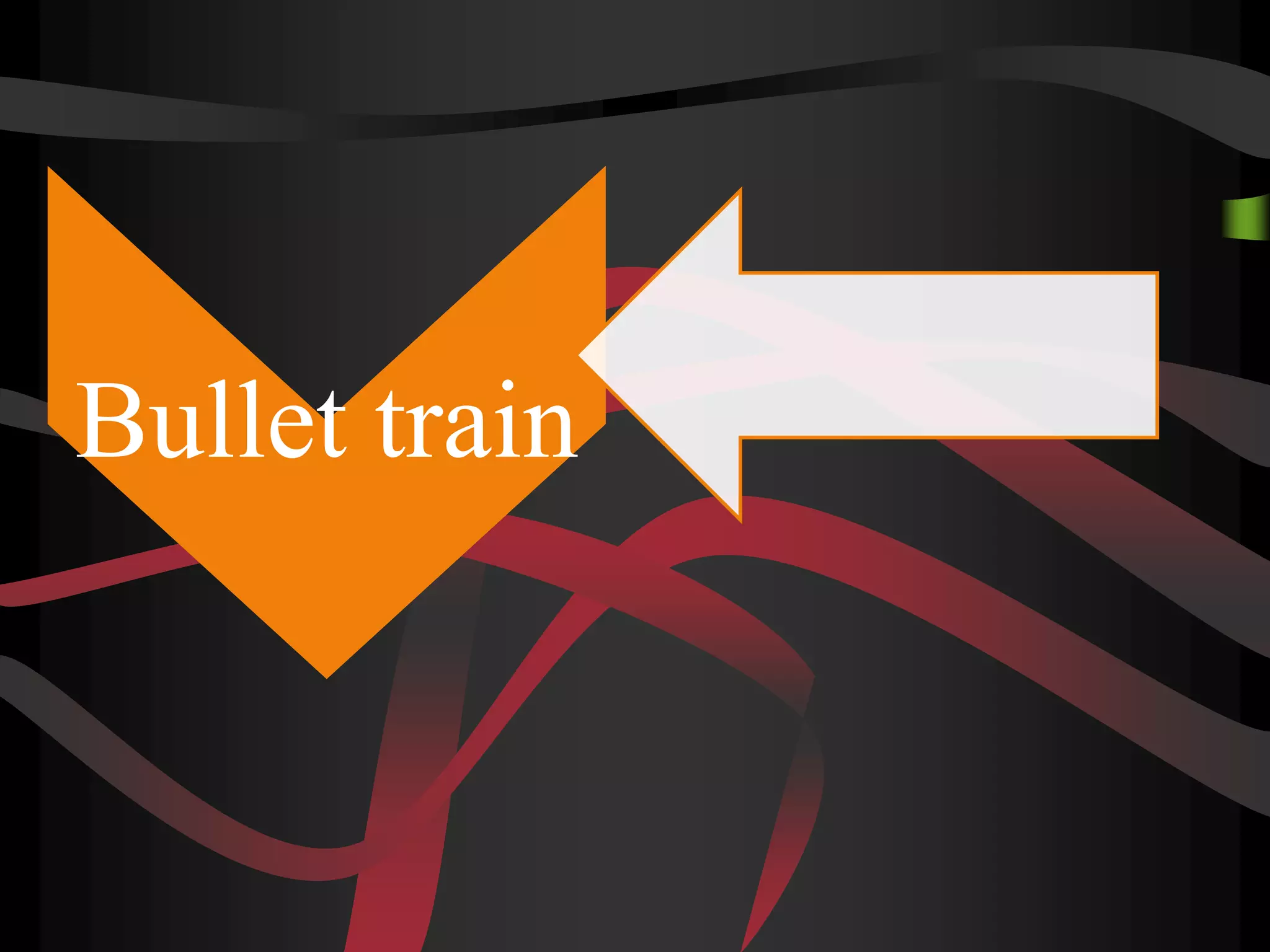 ppt on bullet trains | PPTX