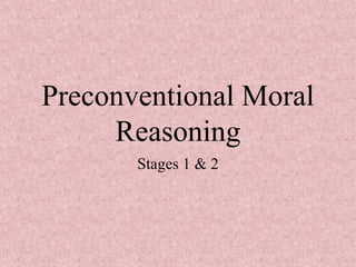 Kohlberg Theory of Moral Development | PPT