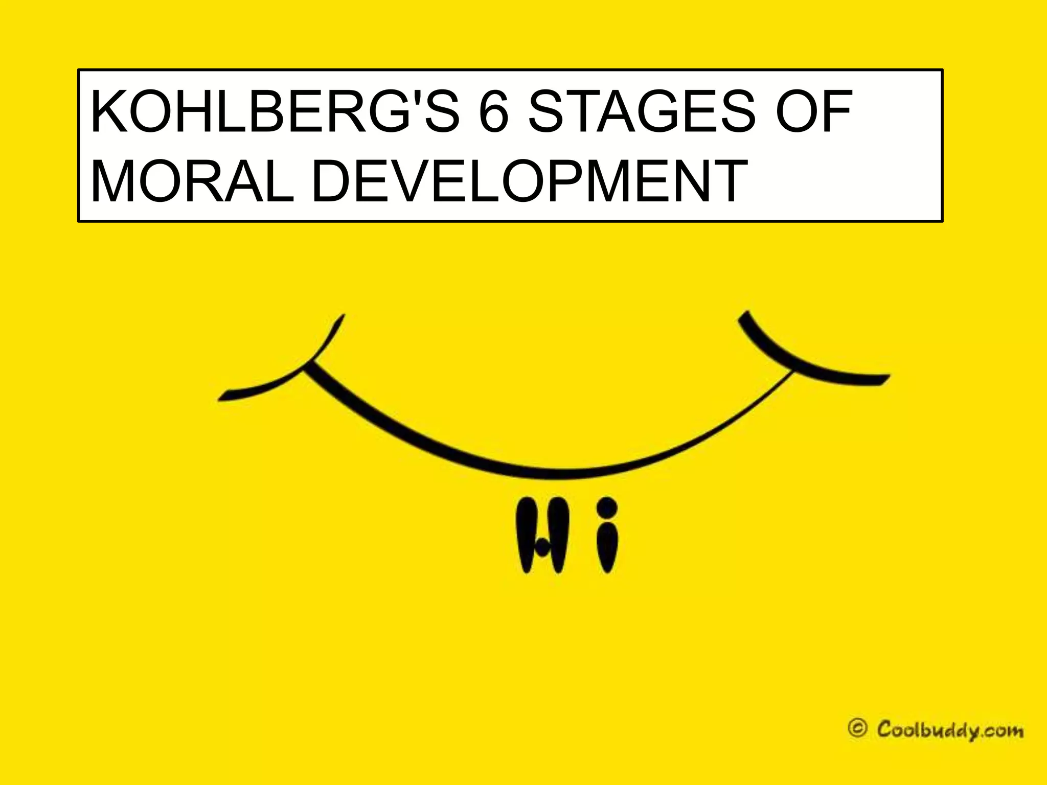 Kohlberg's 6 stages | PPTX