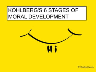 Kohlberg's 6 stages | PPTX
