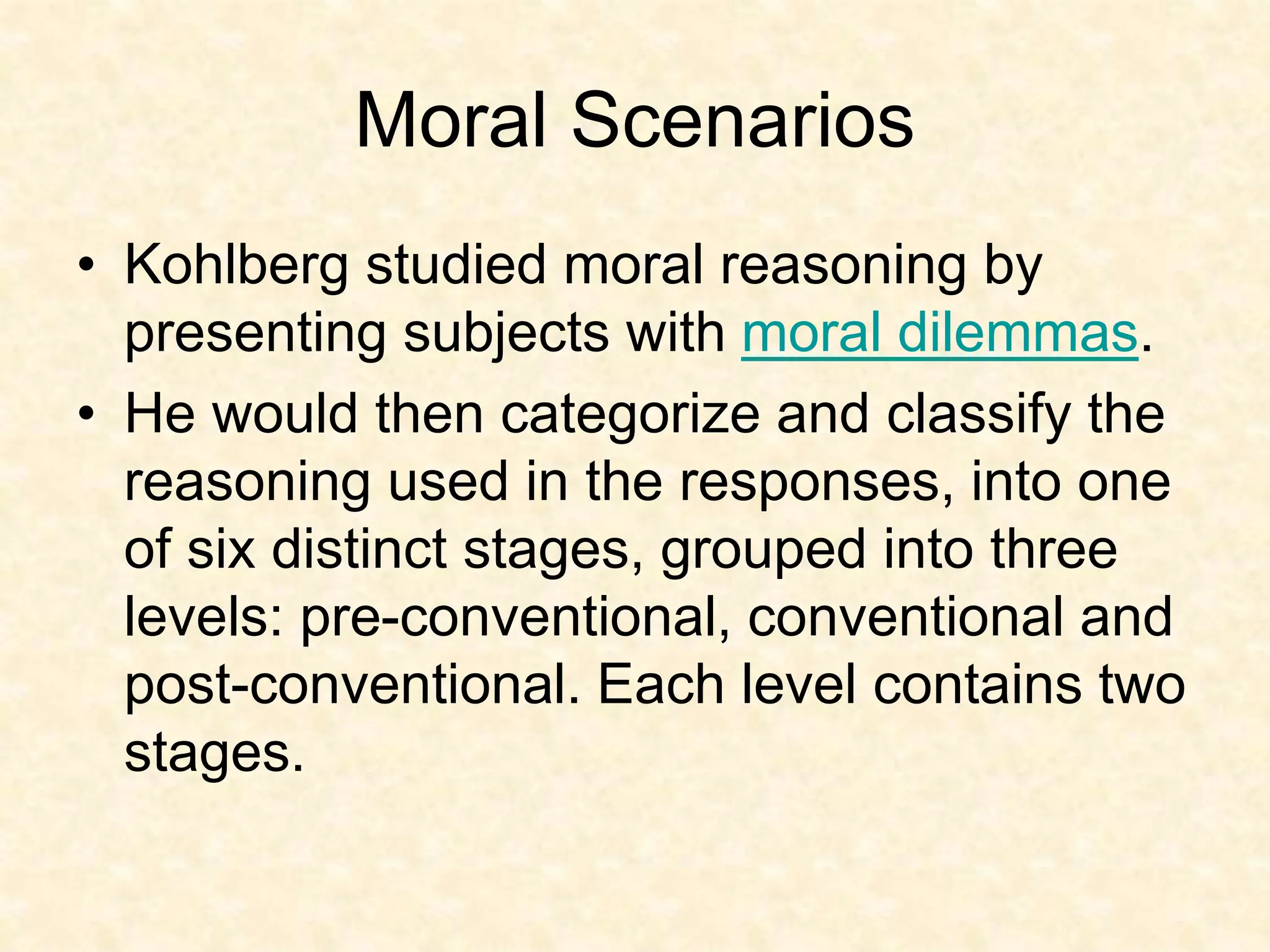 Kohlbergs stages of moral development.ppt