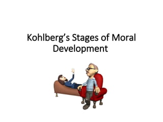 Kohlbergs stages of moral development.ppt