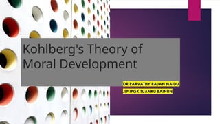 Kohlberg's Theory of Moral Development.pptx