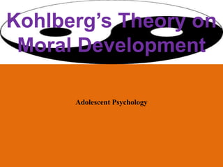Kohlberg’s theory on moral development | PPT