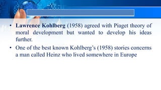 Kohlberg theory of moral development by jagannath Kunar | PPTX
