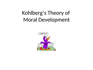 kohlberg theory of moral development.ppt