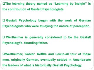 Kohler Insightful learning theory | PPTX