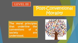 Kohler’s stages of moral developmente | PPTX