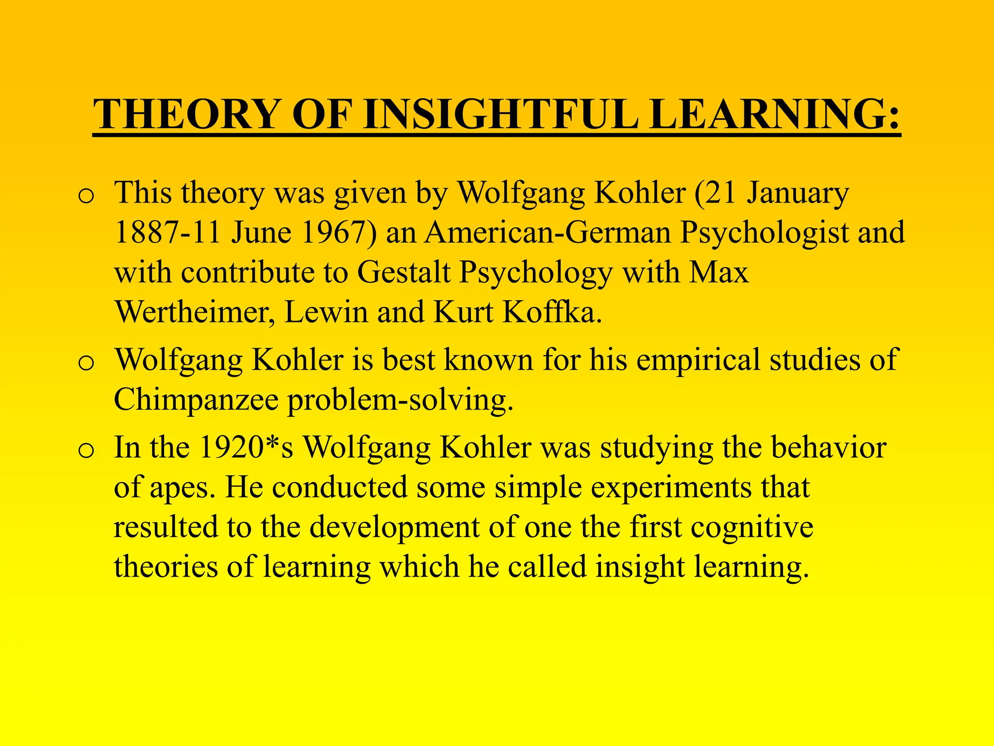 KOHLERS THEORY OF INSIGHT LEARNING .pptx