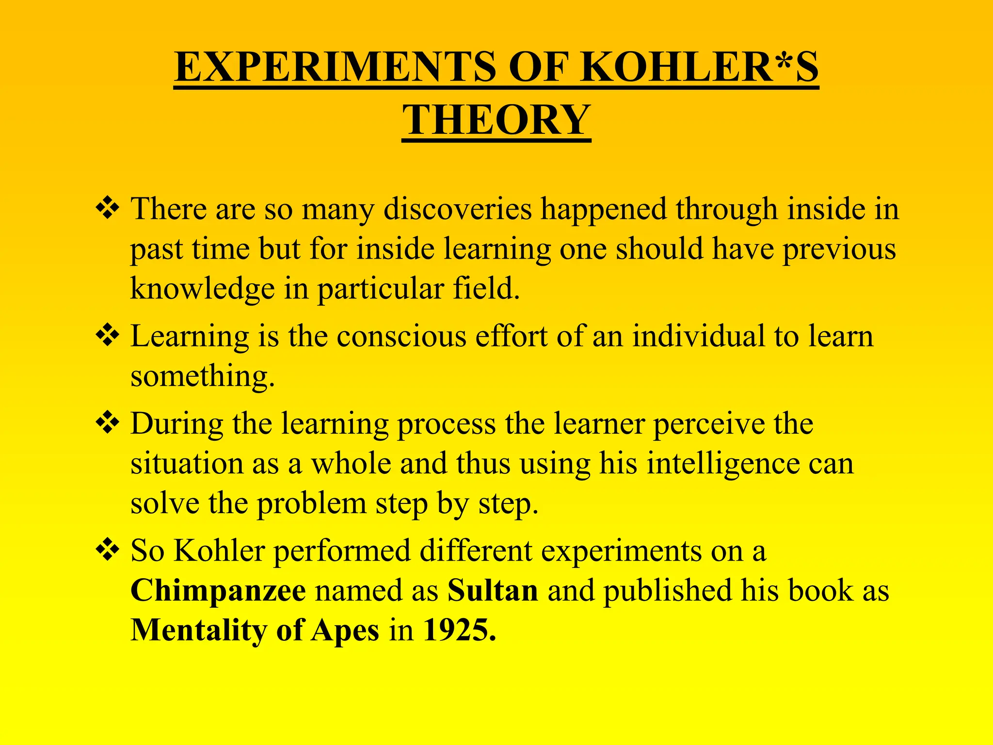 KOHLERS THEORY OF INSIGHT LEARNING .pptx