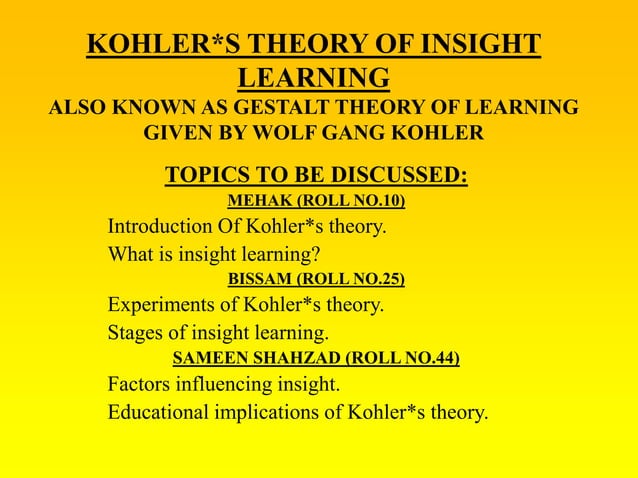 KOHLERS THEORY OF INSIGHT LEARNING .pptx