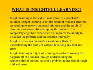 KOHLERS THEORY OF INSIGHT LEARNING .pptx