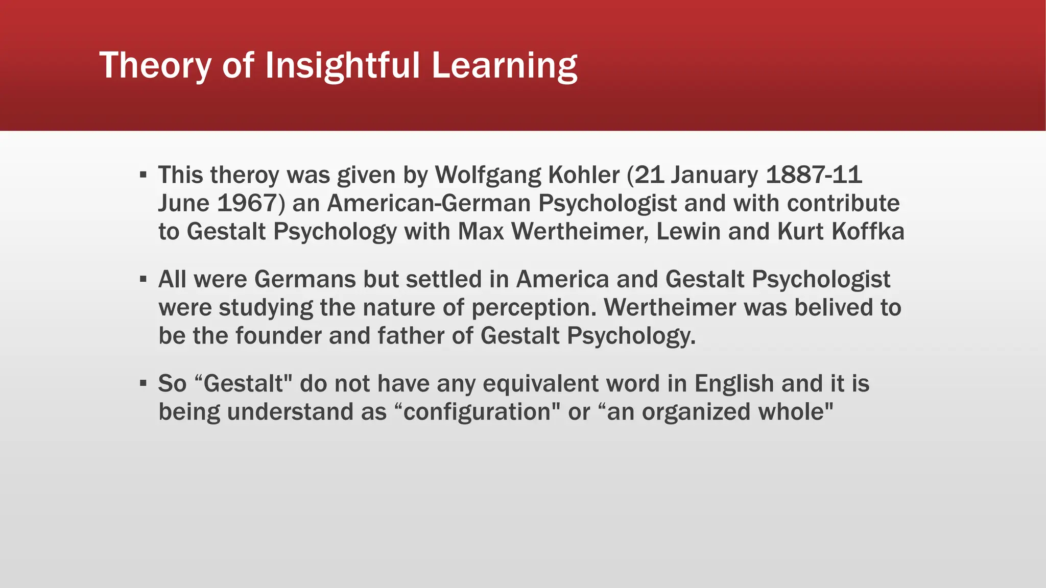 KOHLER THEORY OF INSIGHTFUL LEARNING.pptx