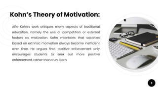 Kohn's Motivational Theory | PPT