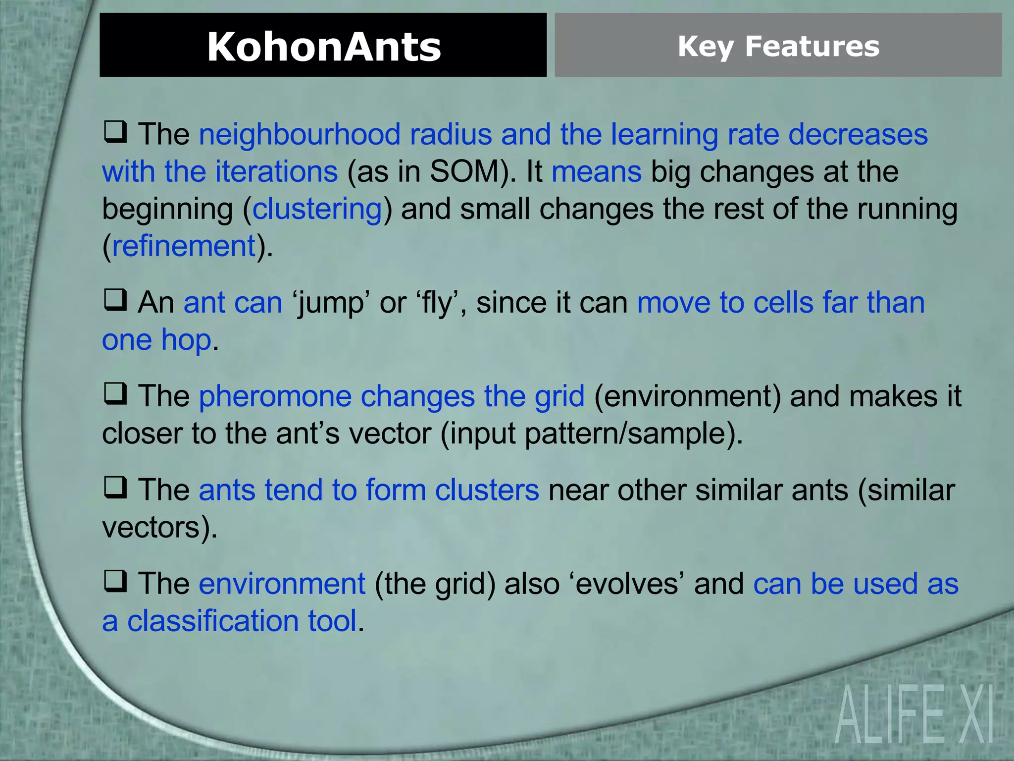 Kohonants A Self Organizing Ant Algorithm For Clustering And Pattern Classification Ppt 2364