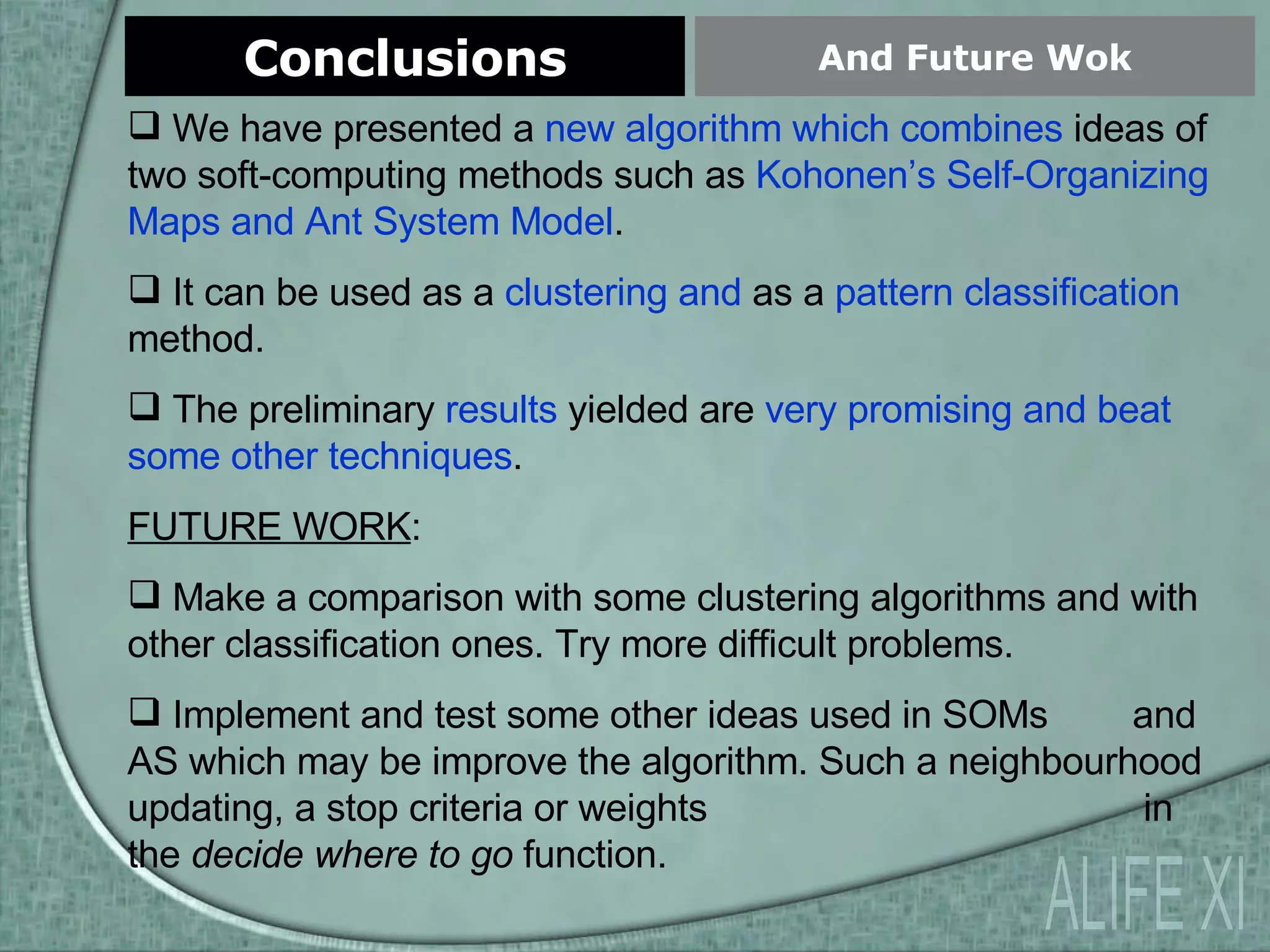 Kohonants A Self Organizing Ant Algorithm For Clustering And Pattern