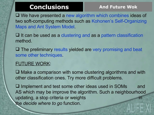 KohonAnts: A Self-Organizing Ant Algorithm for Clustering and Pattern Classification | PPT