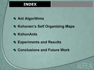 KohonAnts: A Self-Organizing Ant Algorithm for Clustering and Pattern Classification | PPS ...