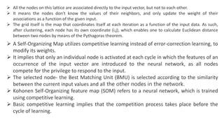 Kohonen Self Organizing Map,Kohonen Self Organizing Map | PPTX