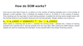 Kohonen Self Organizing Map,Kohonen Self Organizing Map | PPTX