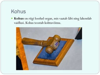 Kohus | PPTX