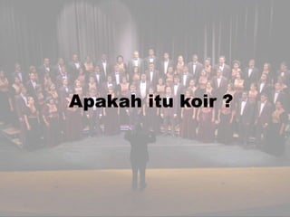 Koir dan pemilihan repertoire | PPTX