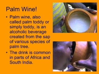 Kola Nut, Palm Wine And Alligator Pepper | PPT