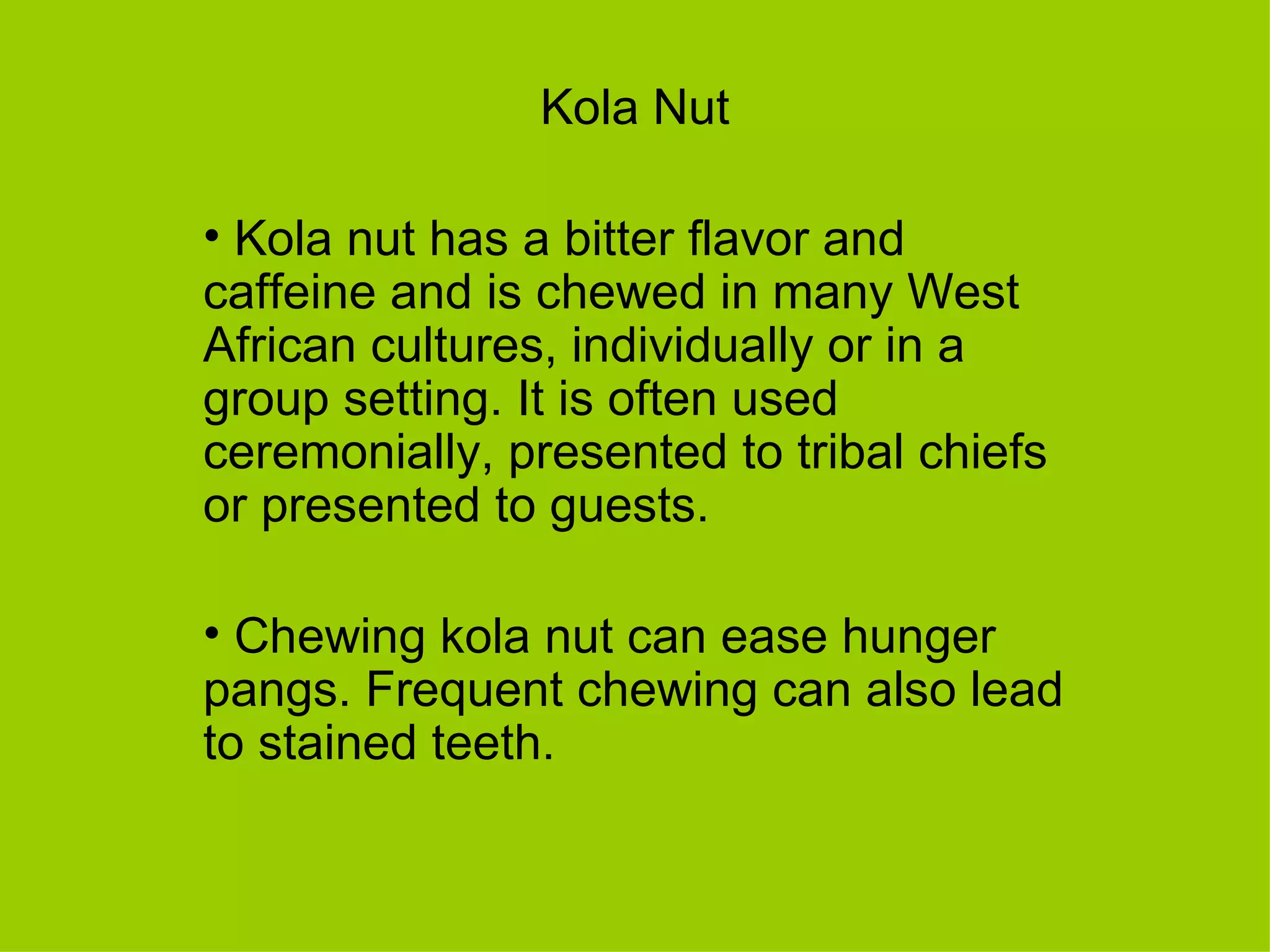 Kola Nut, Plam Wine, and Alligator Pepper | PPT