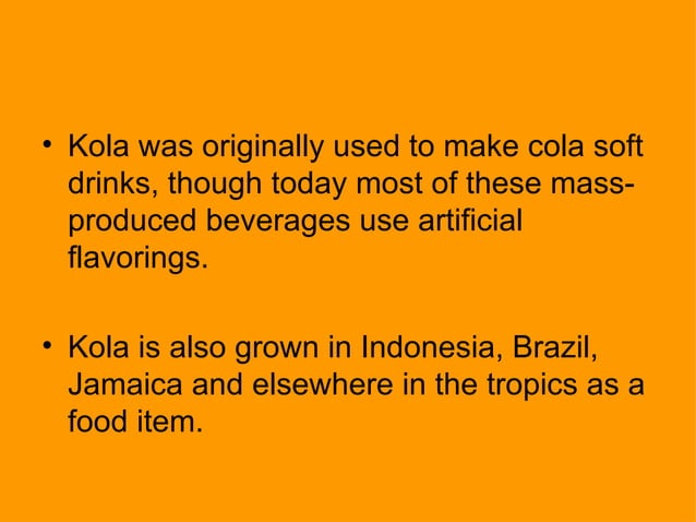 Kola Nut, Plam Wine, and Alligator Pepper | PPT | Free Download