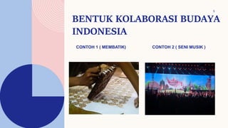 Kolaborasi antar budaya di Indonesia.pptx